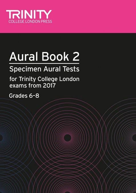 Trinity Aural Tests Bk 2 From 2017 Grades 6-8 | Better Music